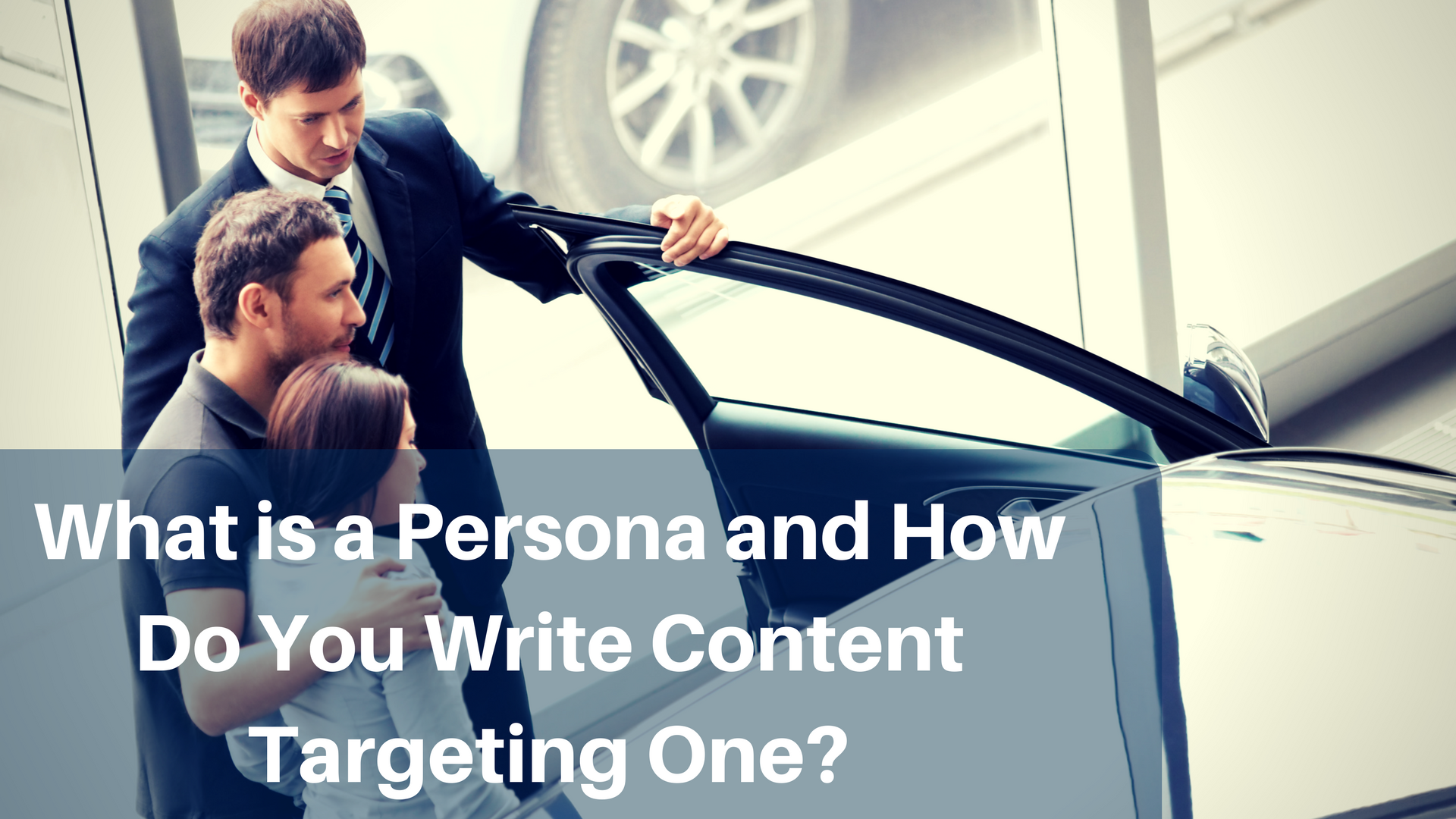 What is a Persona and How Do You Write Content Targeting One ...